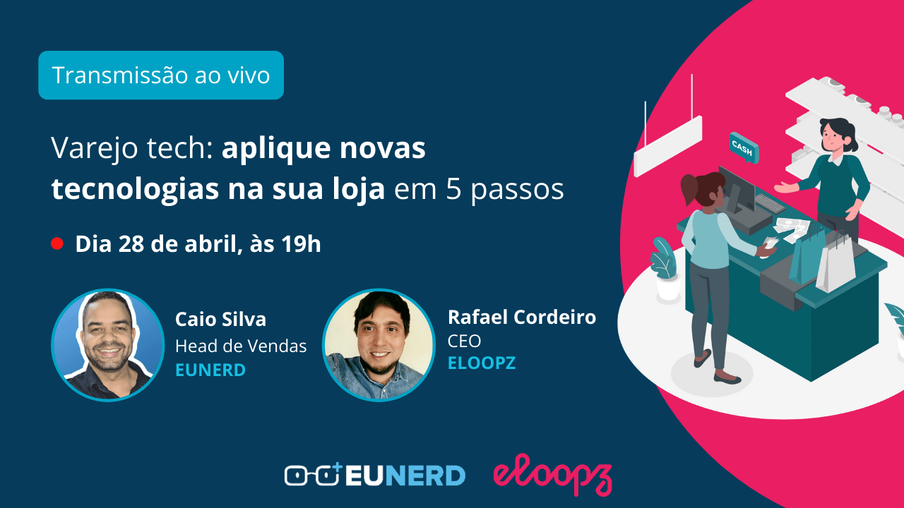 [Webinar] Varejo Tech: aplique novas tecnologias na sua loja em 5 passos 2023